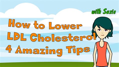 How To Lower Ldl Cholesterol 4 Amazing Tips Youtube