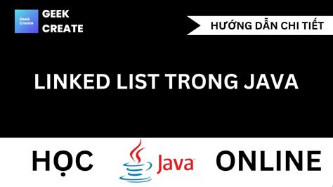 Linkedlist Trong Java So Sánh Linkedlist Với Arraylist Youtube