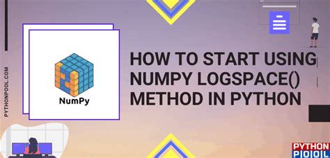 How To Start Using Numpy Logspace Method In Python Python Pool