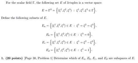 For The Scalar Field R The Following Set Of Chegg Com