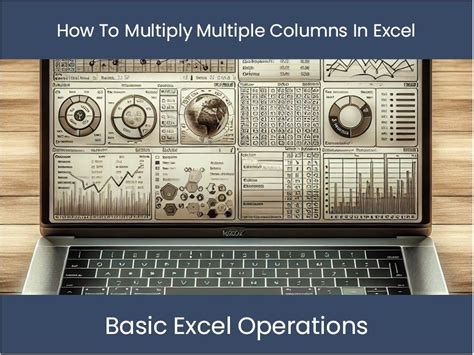 excel tutorial so multiplizieren sie mehrere spalten in excel