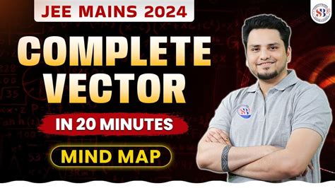 Complete Vector In 20 Minutes Mind Map Jee Mains 2024 Maths By