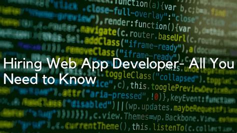Hiring Web App Developer All You Need To Know Alignminds