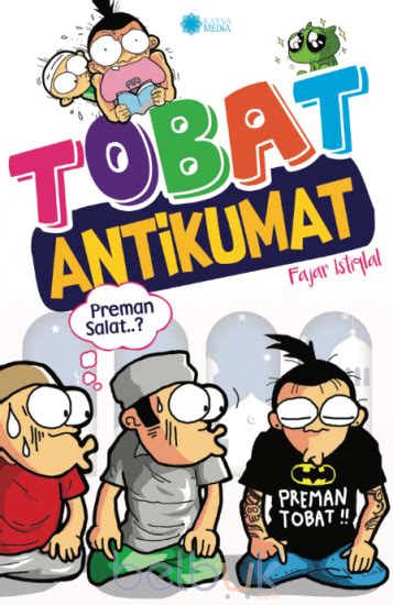 Tobat Anti Kumat Fajar Istiqlal Belbuk Com