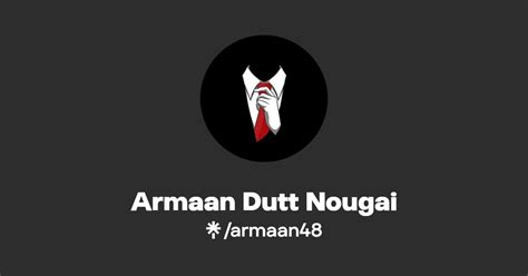 Armaan Dutt Nougai Instagram Linktree