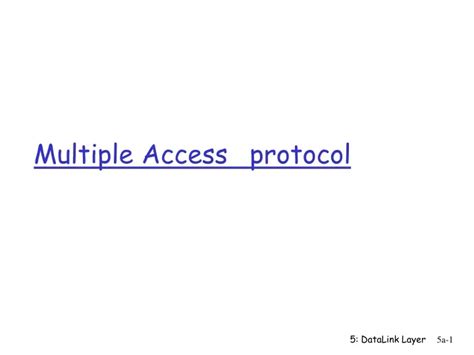 PPT Efficient Data Link Layer Access Protocols PowerPoint Presentation ID