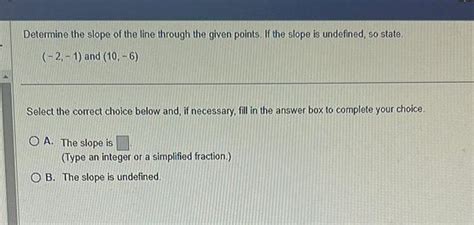 [answered] Determine The Slope Of The Line Through The Given Points If Kunduz