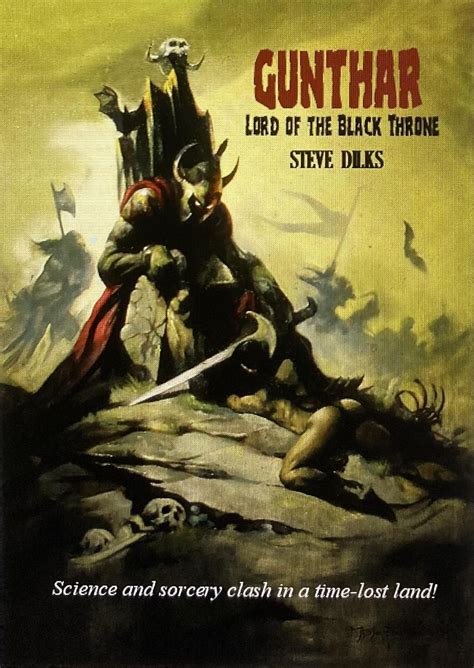 Gunthar Lord Of The Black Throne Kindle Edition By Dilks Steve