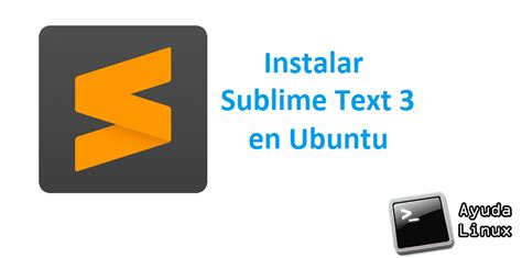 Como Instalar Sublime Text 3 En Ubuntu De La Manera Oficial