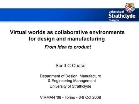 Virtual Worlds As Collaborative Environments For Design And