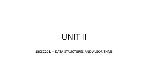 Unit Ii 18 Csc 201 J Data Structures