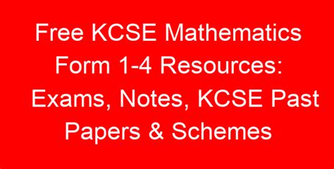 Free Kcse Mathematics Form 1 4 Resources Exams Notes Kcse Past Papers And Schemes Ke
