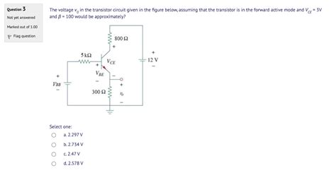 Solved Question The Voltage V In The Transistor Circuit Chegg Com