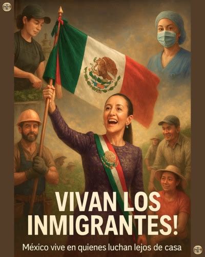 The Forgotten 📸 Long Live The Immigrants Mexicos Strength Beyond