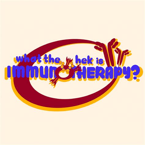 02 What The Hek Is Car T Cell Therapy What The Hek Is Immunotherapy