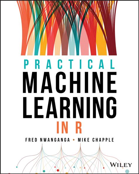 Practical Machine Learning In R Ebook By Fred Nwanganga Epub