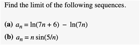 Solved Find The Limit Of The Following Chegg Com