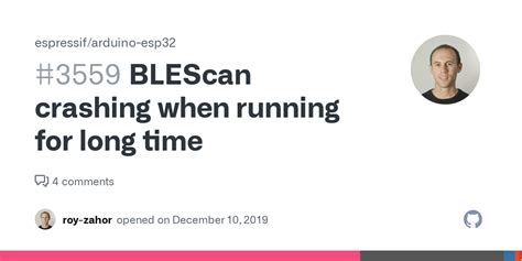 Blescan Crashing When Running For Long Time · Issue 3559 · Espressif