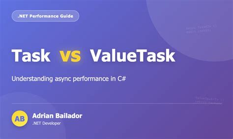 Task Vs Valuetask In C Dev Community