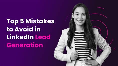 Top 5 Mistakes To Avoid In Linkedin Lead Generation