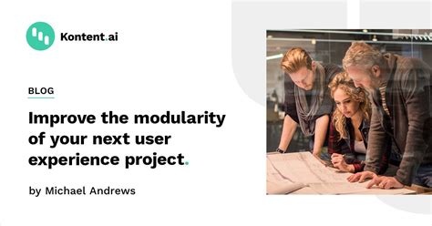 Improve The Modularity Of Your Next Ux Project Kontentai