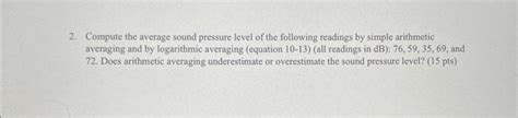 Solved 2 Compute The Average Sound Pressure Level Of The