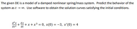 solved the given de is a model of a damped nonlinear