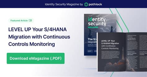 Sap S4hana Pathlock Identitysecurity Magazine Migration Continuouscontrolsmonitoring Ccm