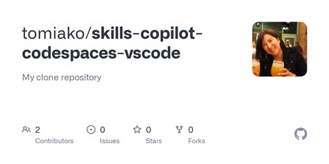 Github Tomiakoskills Copilot Codespaces Vscode My Clone Repository