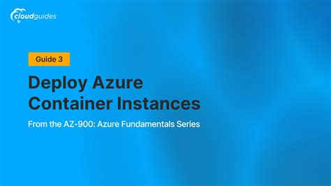Az 900 Deploy Azure Container Instances Interactive Guide