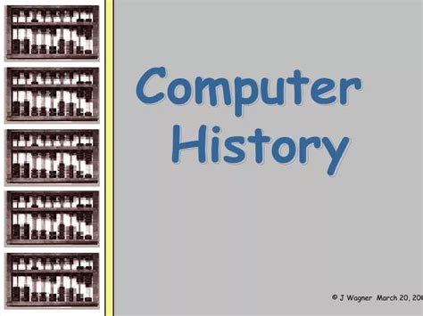 PPT Computer History PowerPoint Presentation Free Download ID 1479044