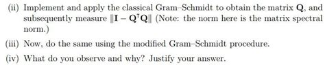 Solved Gram Schmidt Orthogonalization Let M1000n100