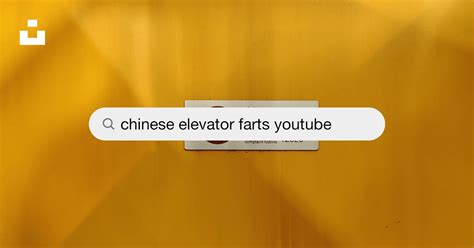 Chinese Elevator Farts Youtube Pictures Download Free Images On Unsplash