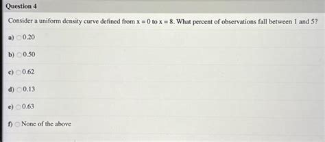Solved Consider A Uniform Density Curve Defined From X To Chegg