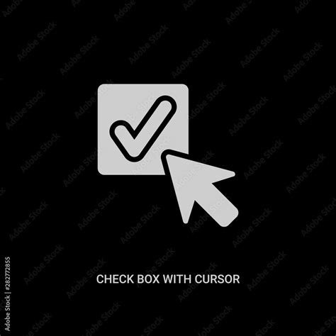 White Check Box With Cursor Vector Icon On Black Background Modern Flat Check Box With Cursor
