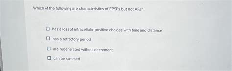 Which Of The Following Are Characteristics Of Epsps