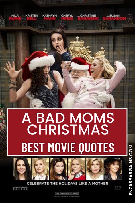 Bad Moms Christmas Quotes Enzas Bargains