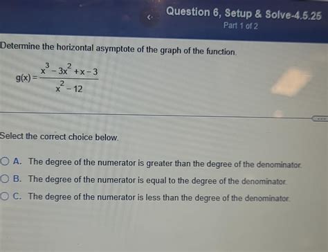 Solved Determine The Horizontal Asymptote Of The Graph Of
