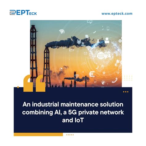 Industrialmaintenance Ai 5g Iot Smartmanufacturing Techinnovation