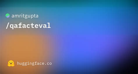 Amritguptaqafacteval · Hugging Face