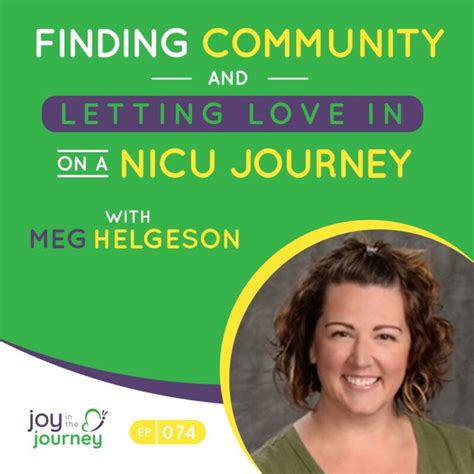 074 Finding Community And Letting Love In On A Nicu Journey With Meg