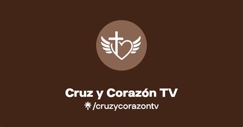 Cruz Y Corazón Tv Instagram Facebook Tiktok Linktree