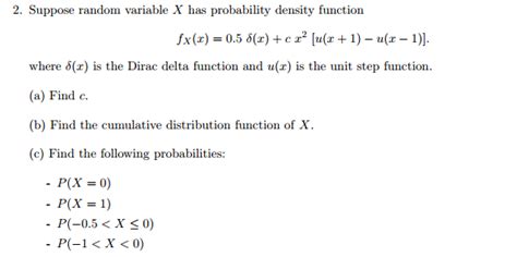 Solved 2 Suppose Random Variable X Has Probability Density