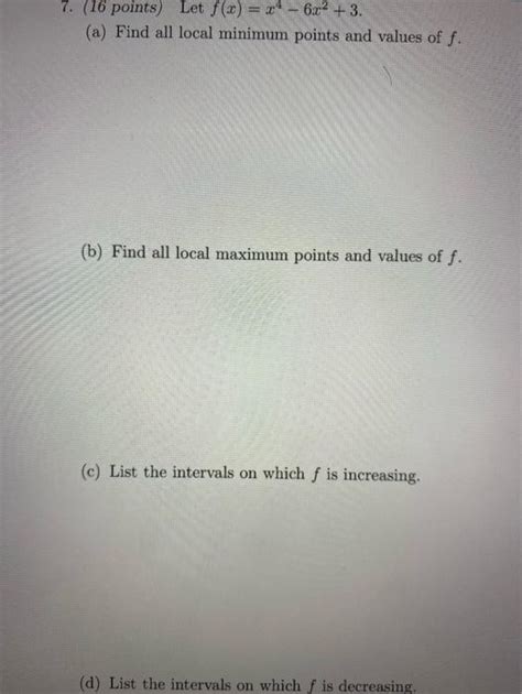 Solved 7 16 Points Let Fxx4−6x23 A Find All Local