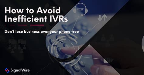 The Consequences Of Bad Ivrs And How To Avoid Them Signalwire