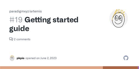 Getting Started Guide · Issue 19 · Paradigmxyzartemis · Github