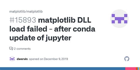 Matplotlib Dll Load Failed After Conda Update Of Jupyter · Issue