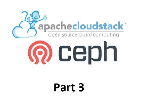 Ceph And Cloudstack Part 3 The Cloudstack Company
