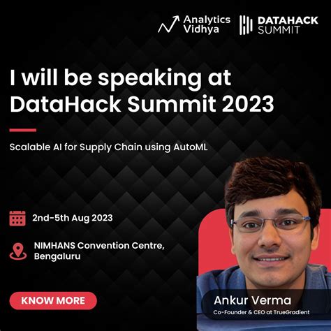 ankur verma on linkedin datahacksummit2023 aiconference