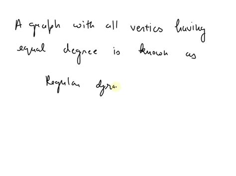 solved a graph with all vertices having equal degree is known as a